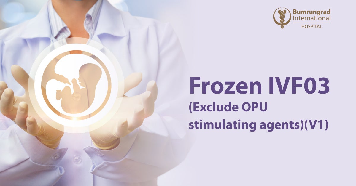 Frozen IVF03 (Exclude OPU stimulating agents)(V1)